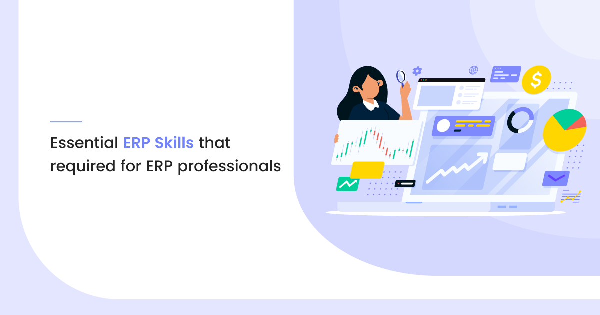 10 Essential ERP Skills That Required for ERP Professionals - purshoLOGY 10 Essential ERP Skills That Required for ERP Professionals - purshoLOGY