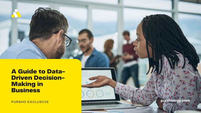 A Guide to Data-Driven Decision-Making in Business – purshoLOGY
