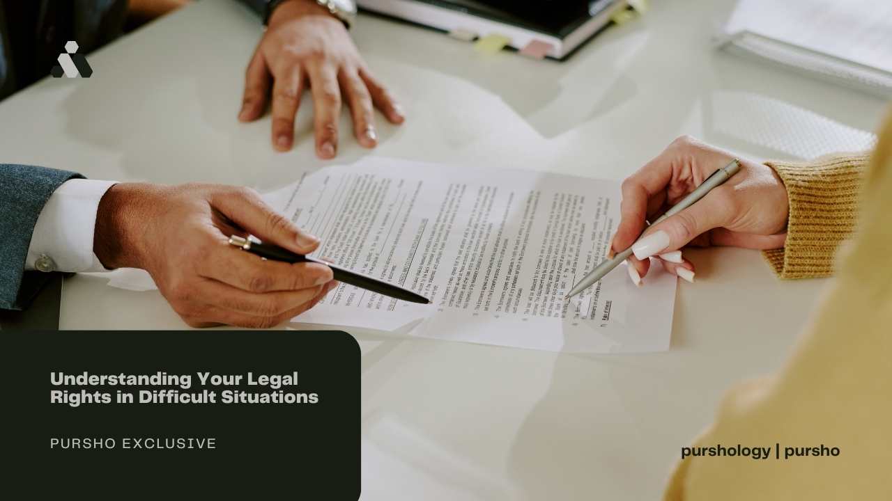Understanding Your Legal Rights in Difficult Situations – purshoLOGY